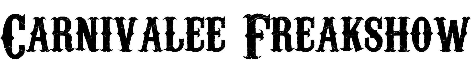 Carnivalee Freakshow - Abstract Fonts - Download Free Fonts