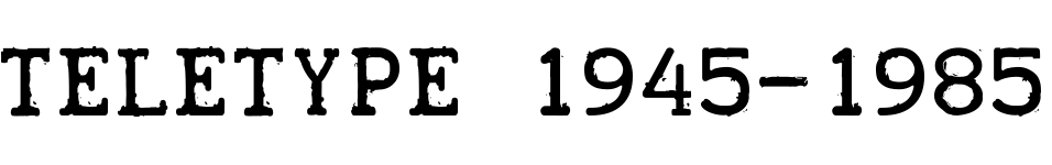 TELETYPE 1945-1985 - Abstract Fonts - Download Free Fonts