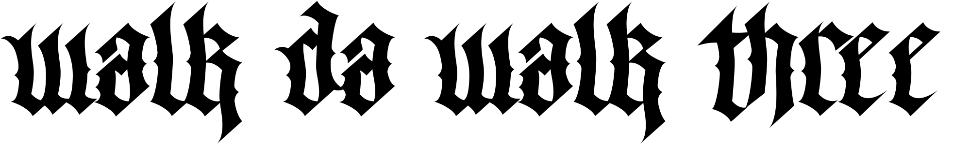 Walk Da Walk Three - Abstract Fonts - Download Free Fonts