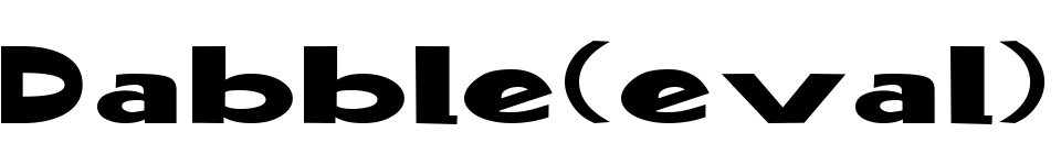 Dabble(eval) - Abstract Fonts - Download Free Fonts